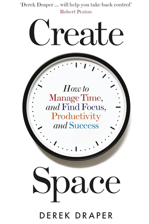 Create Space by Derek Draper - Book Summary & Takeaways