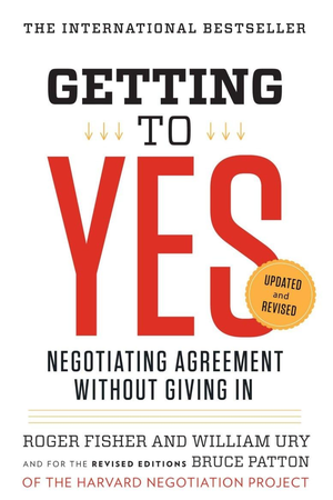 Getting to Yes by Roger Fisher - Book Summary & Takeaways