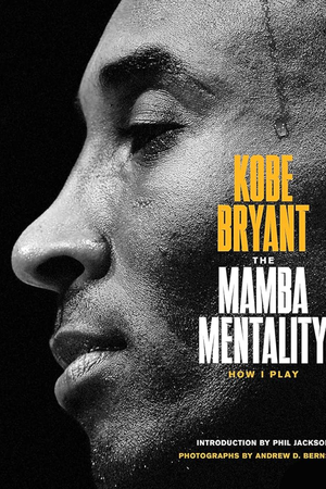 The Mamba Mentality by Kobe Bryant - Book Summary & Takeaways